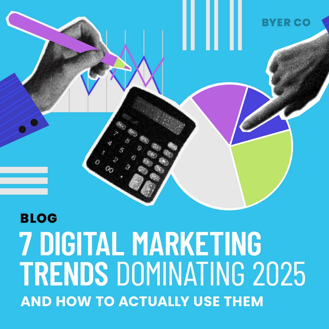 7 Digital Marketing Trends Dominating 2025