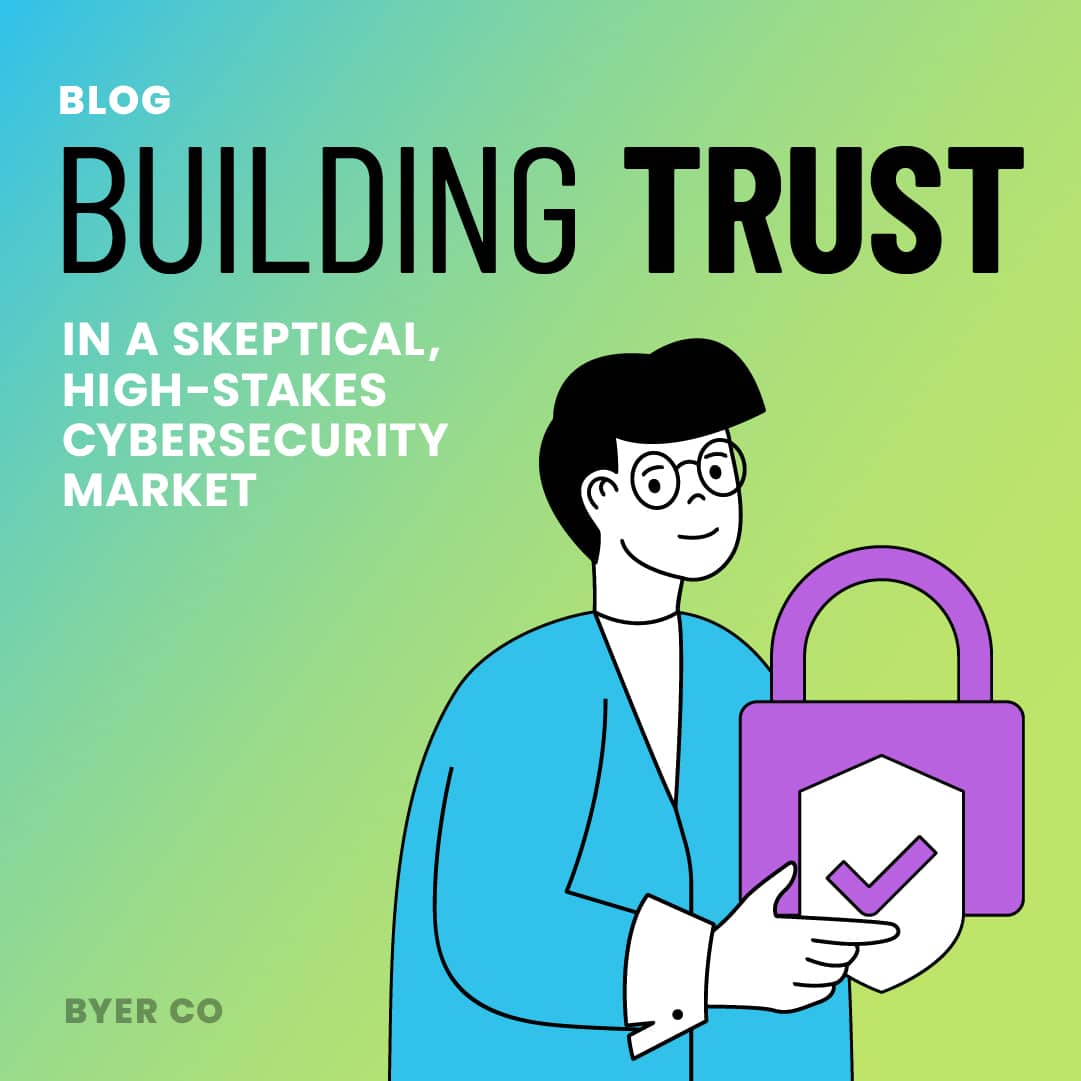 Difficulty Building Trust in Cybersecurity Marketing