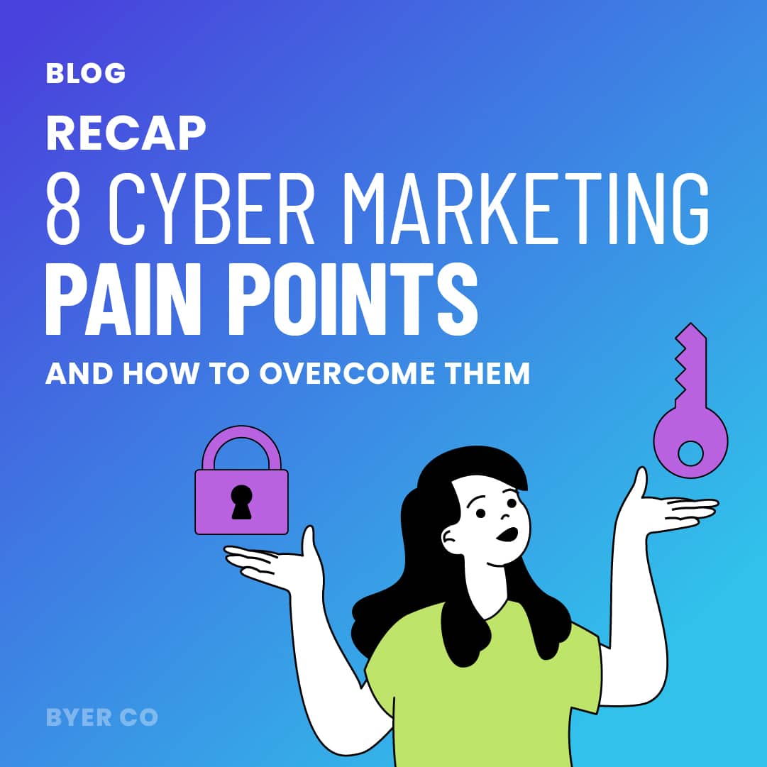 Cybersecurity Marketing Pain Points and How to Overcome Them