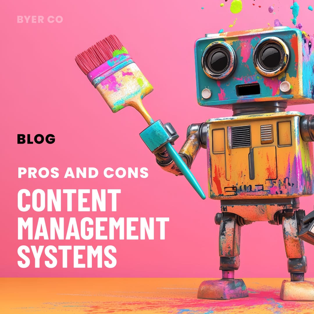 Pros and Cons of Using a Content Management System