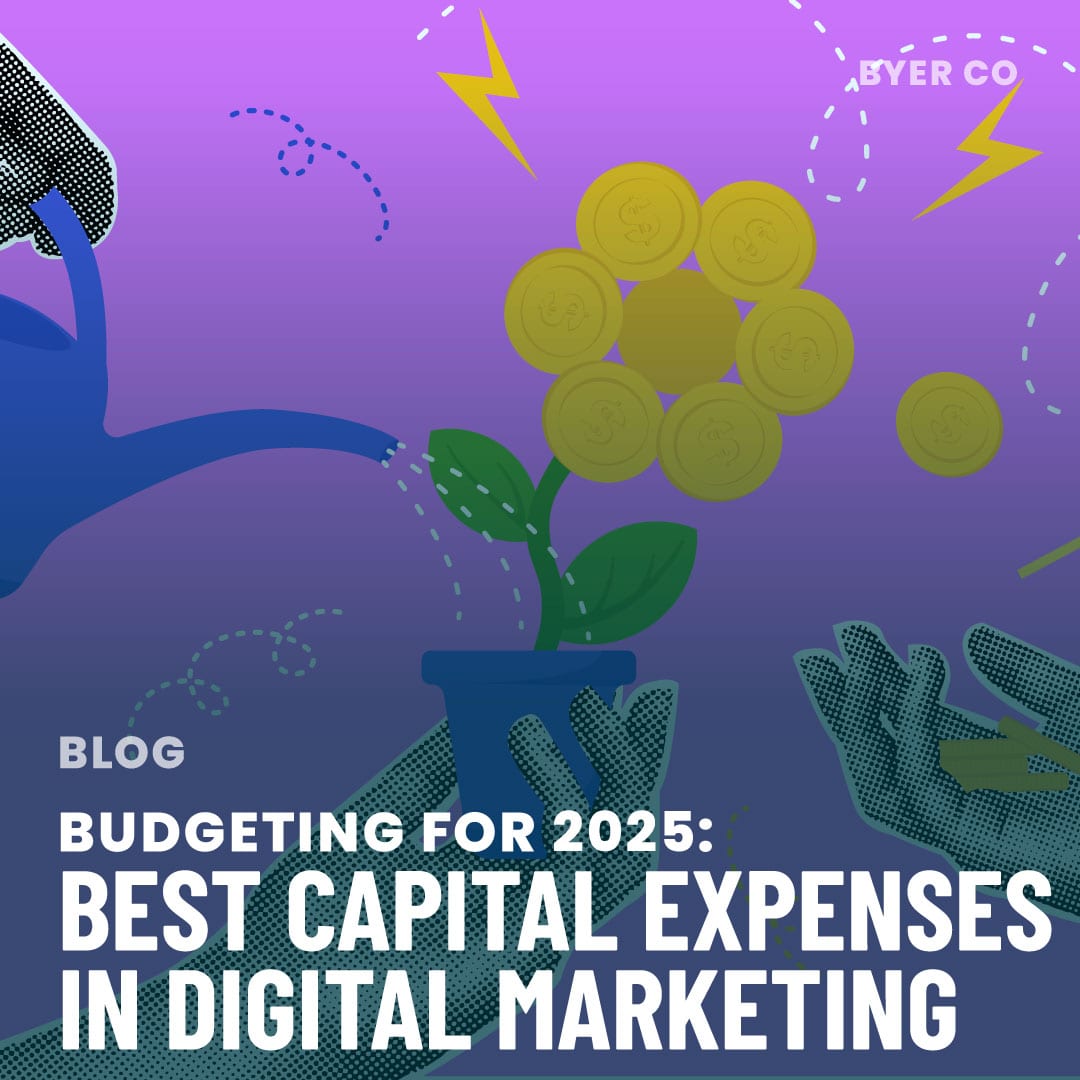 Capital Expenses for Digital Marketing in 2025